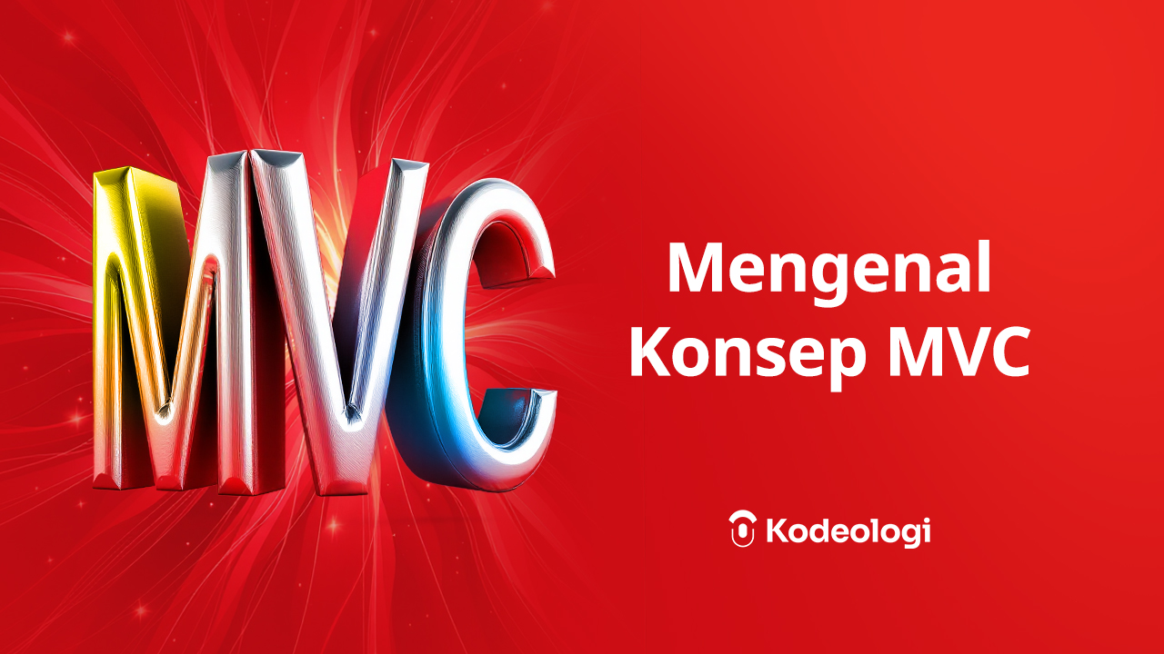 Mengenal Konsep MVC (Model-View-Controller) di Laravel - Membuat Aplikasi Blog Sederhana ...